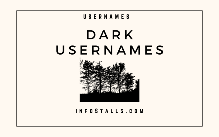 600+ Catchy and Best Dark Usernames - Infostalls