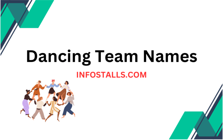 800+ Dancing Team Names For You - Infostalls