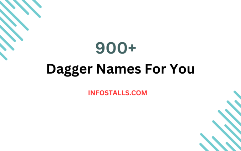 900+ Best Dagger Names For You - Infostalls