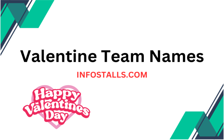 800+ Valentine Team Names For You - Infostalls